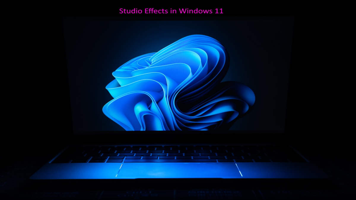 Kuinka käyttää Windows Studio Effects -sovellusta Windows 11: ssä ...